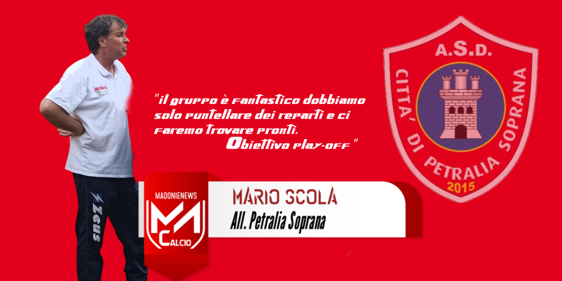 Un tecnico d’esperienza per il Petralia Soprana 2023/24. Mario Scola ...