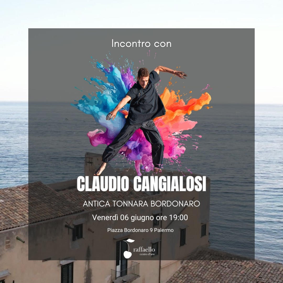 Il “Centro d’arte Raffaello” inaugura con Claudio Cangialosi la ...